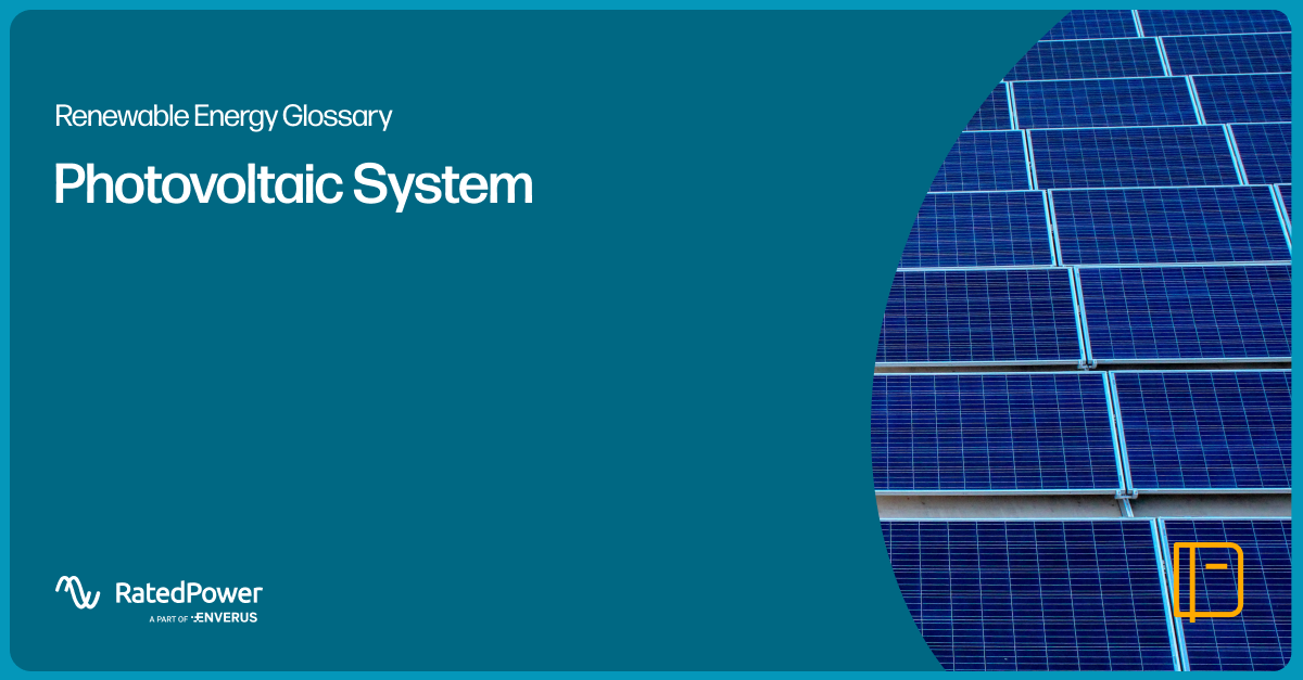 Everything you need to know about photovoltaic systems — RatedPower