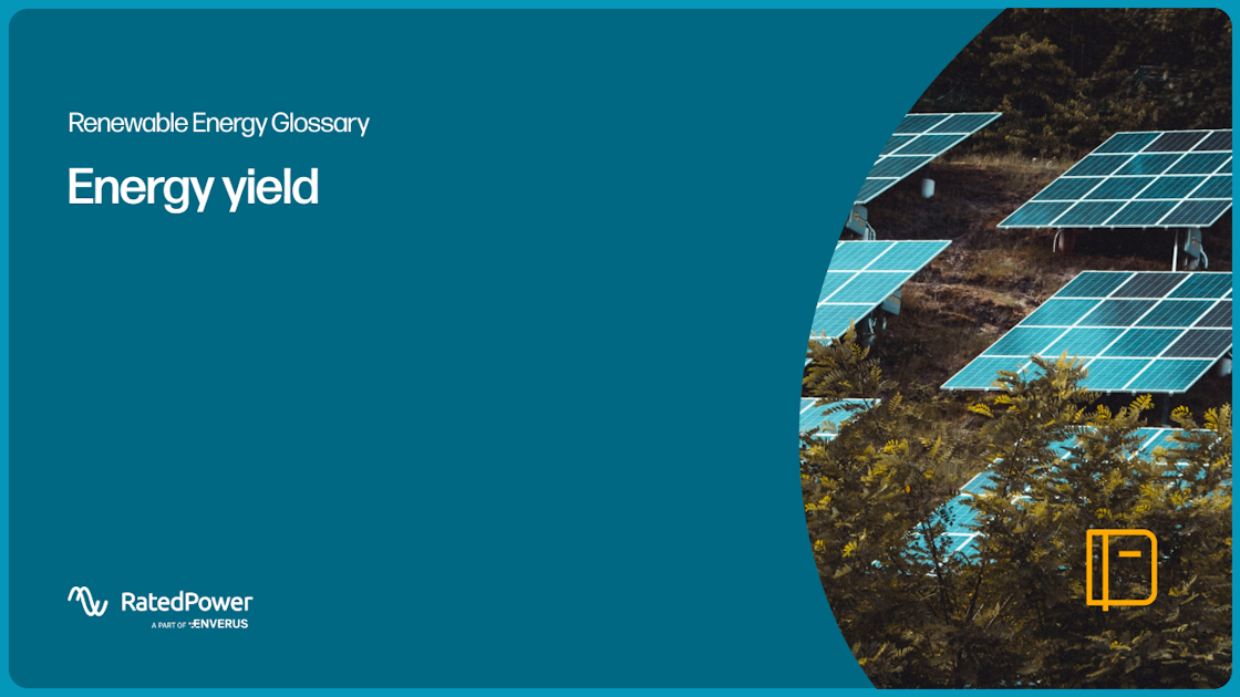 What is energy yield and why is it relevant when designing solar plants ...