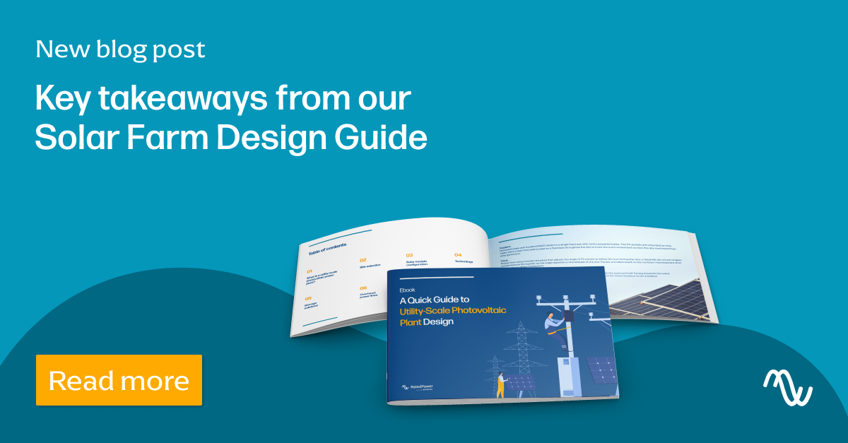 Key takeaways from our Solar Farm Design Guide — RatedPower